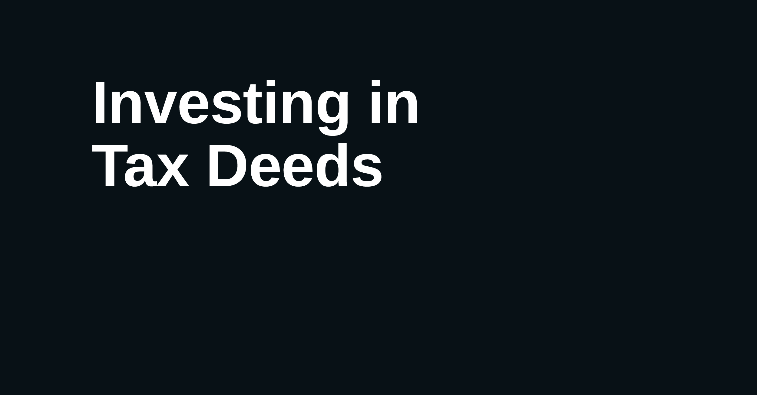 Investing in Tax Deeds